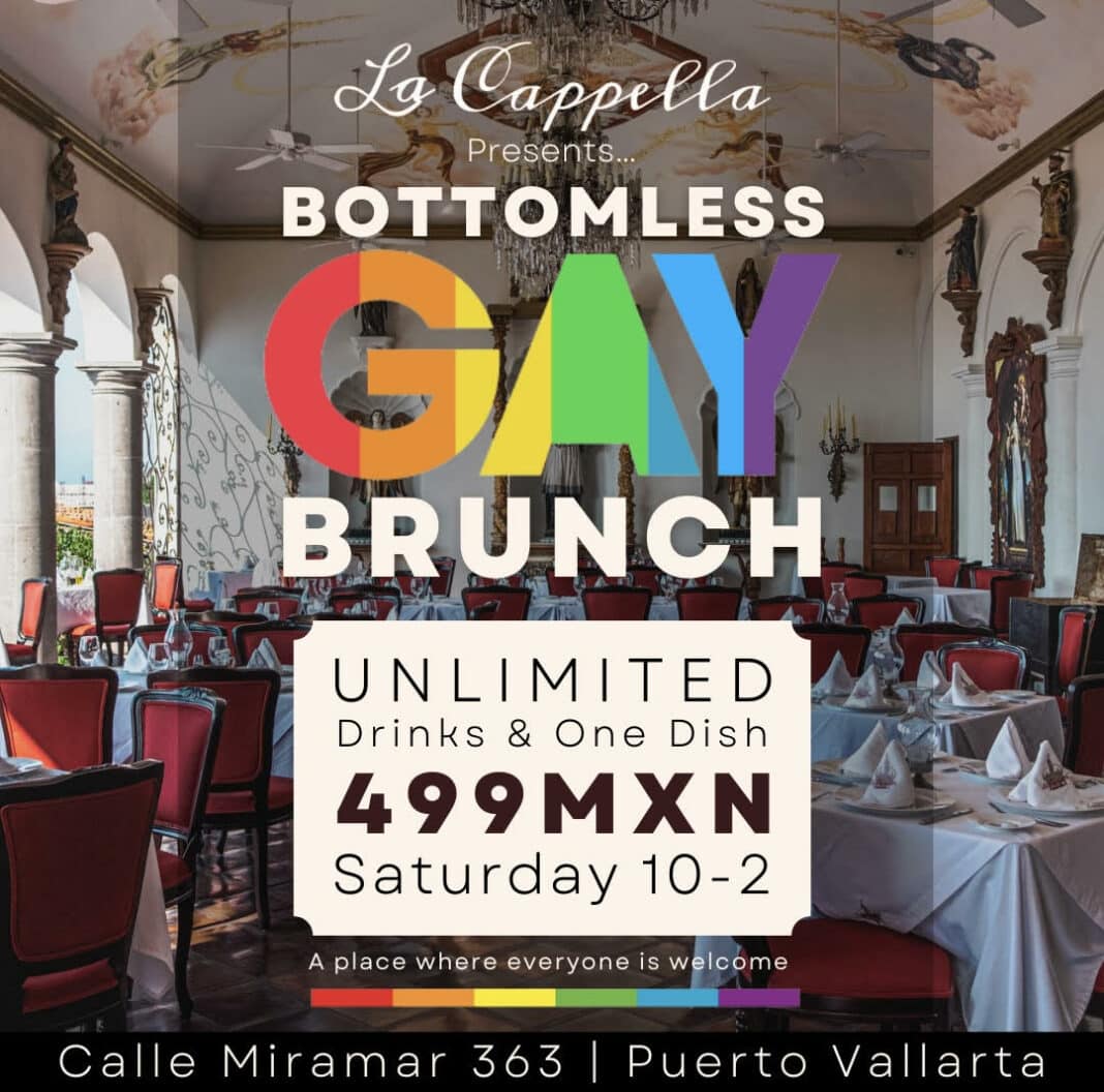 La Cappella Rolls Out Bottomless 'Gay Brunch' Out and About Puerto Vallarta
